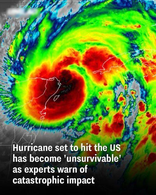 Hurricane set to hit the US has become ‘unsurvivable’ as experts wa:rn ...