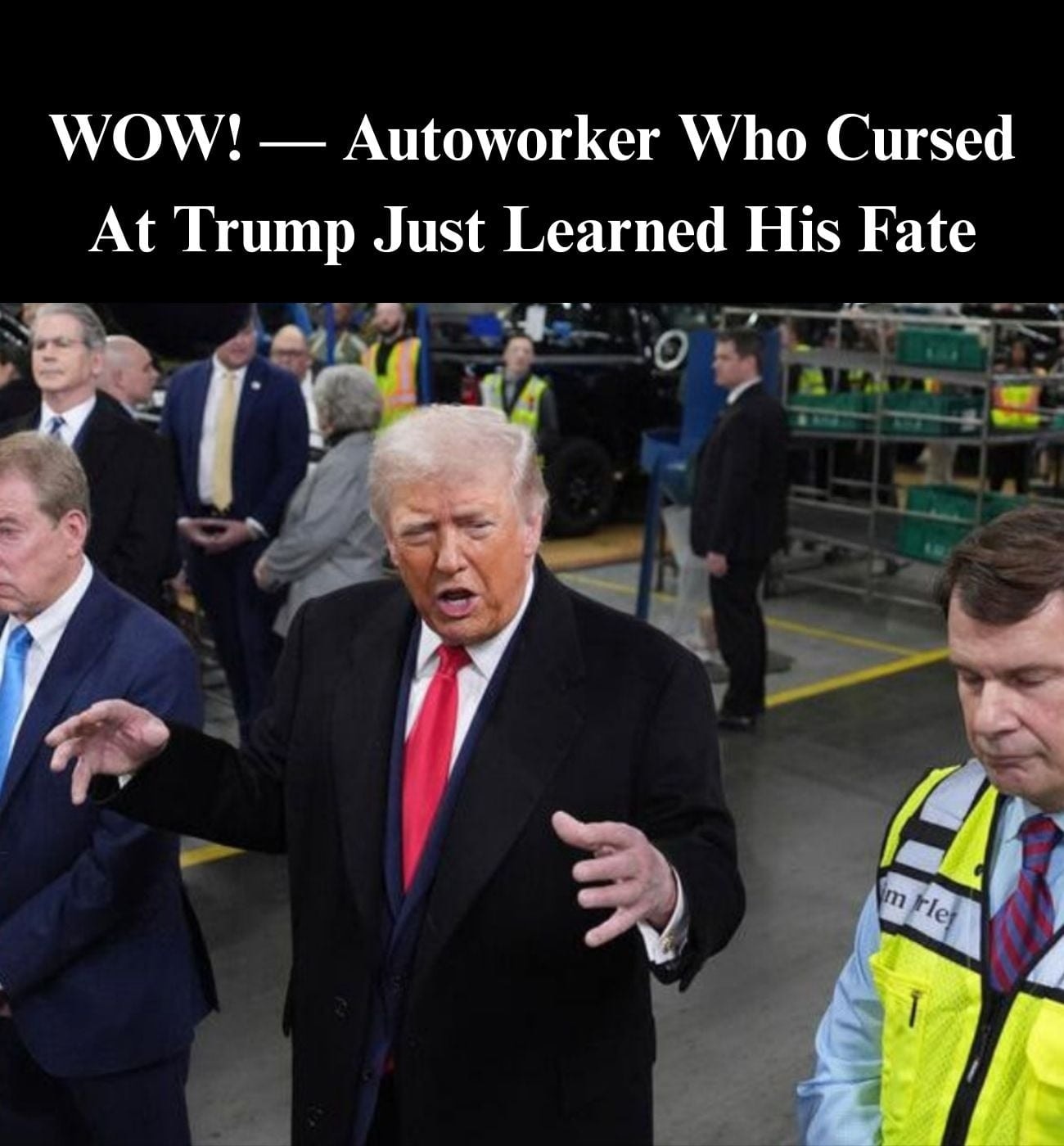 A Ford autoworker who heckled Donald Trump during a visit - AmericanNews